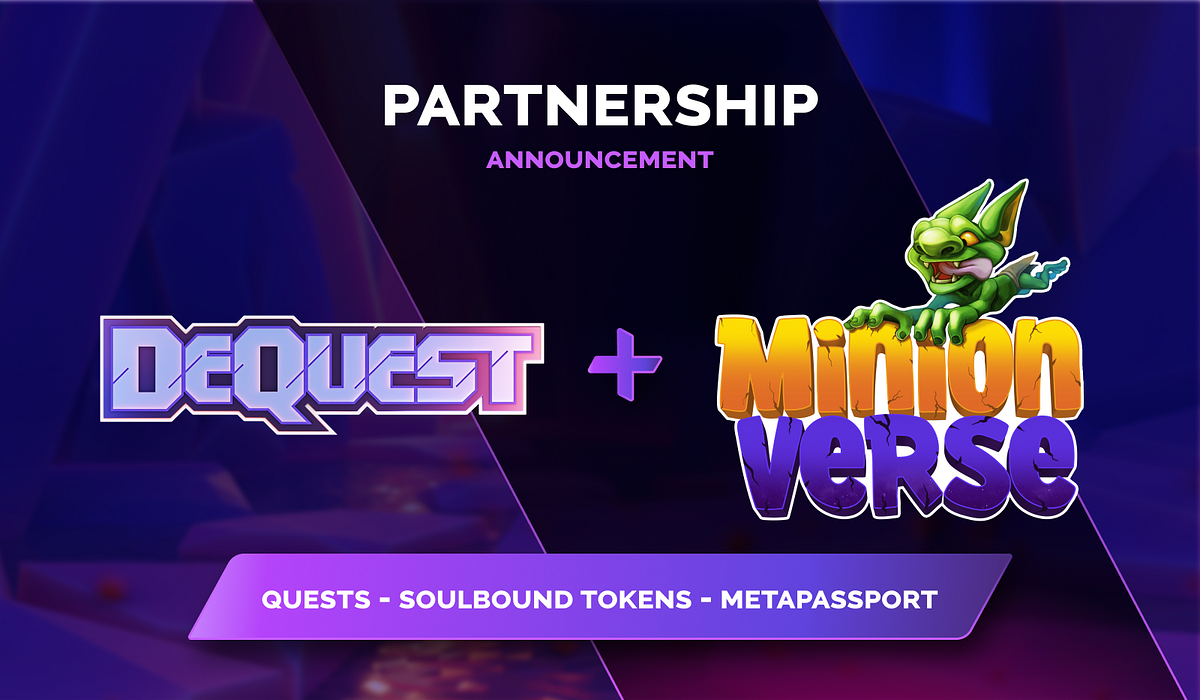 DeQuest x Minionverse. Minionverse summons DeQuest to the… | by Mujtaba ...