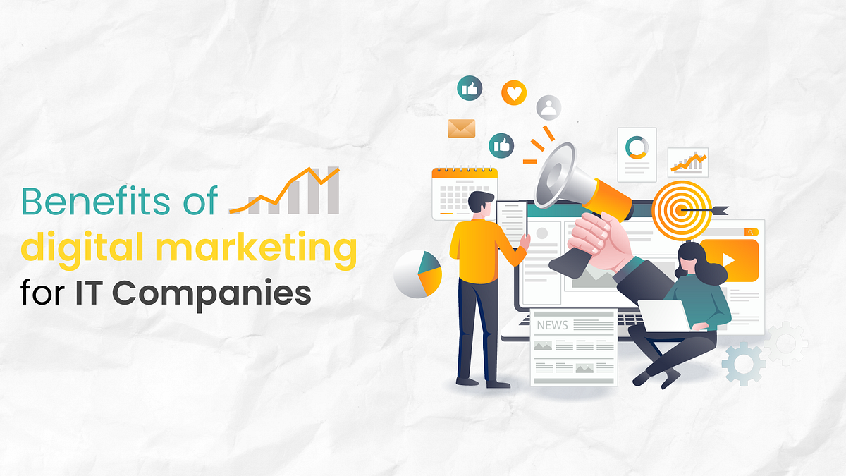Benefits of Digital Marketing for IT Companies | by Infowind ...