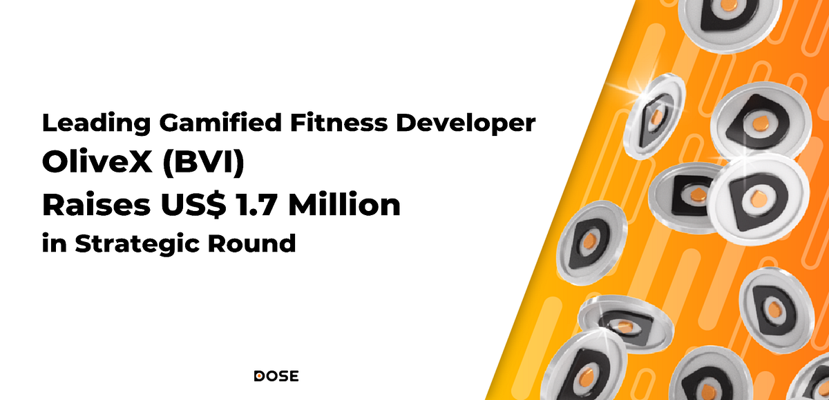 Fitness metaverse OliveX (BVI) raises US$1.7M in a strategic round | by ...