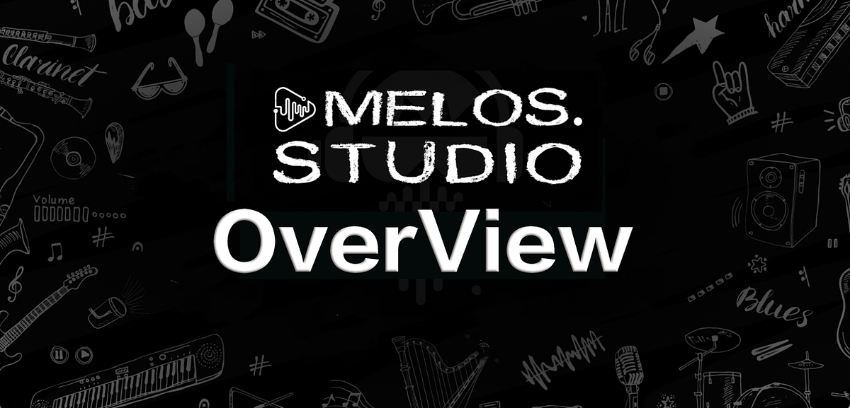 Overview of Melos Studio. About Melos Studio | by Melos.Studio | melosstudio | Medium