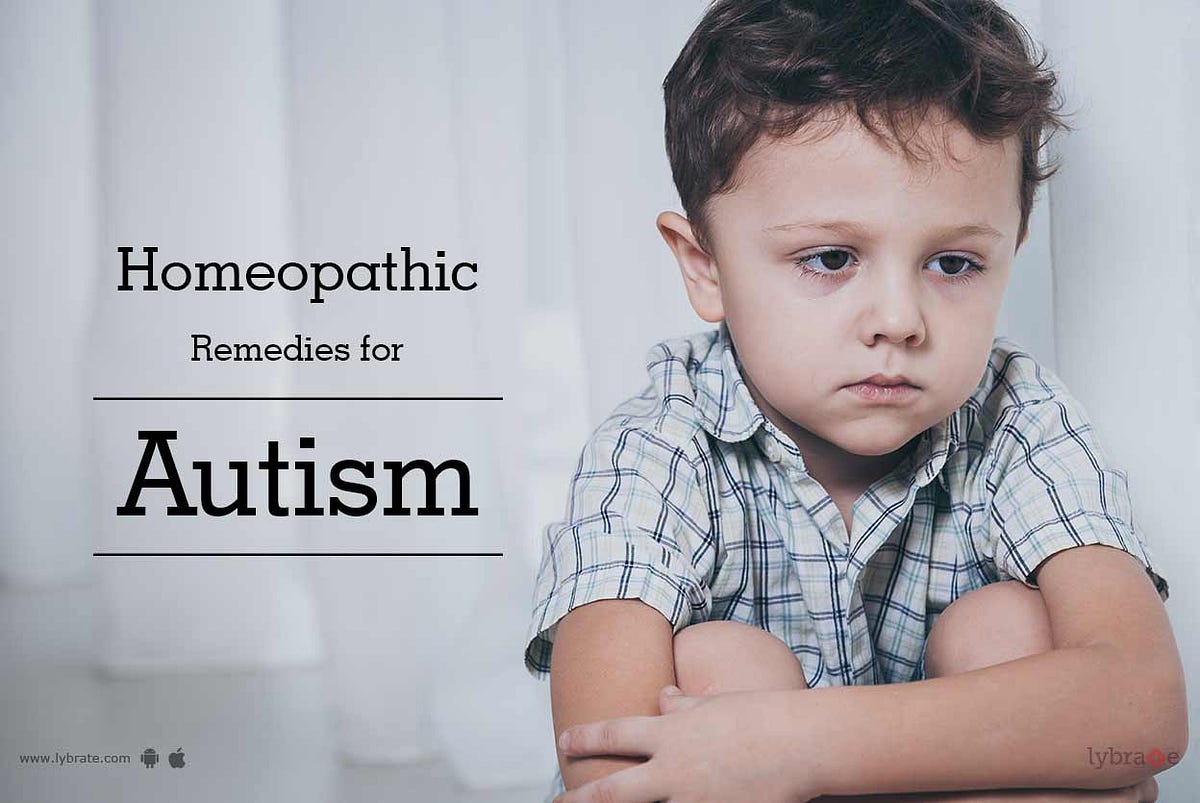 How Homeopathy Can Mitigate Symptoms Of Autistic Children By Troy how-homeopathy-can-mitigate-symptoms-of-autistic-children-by-troy