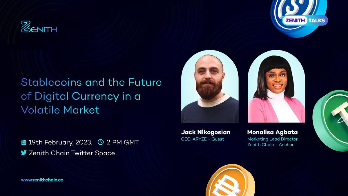 Zenith Talk: Stable Coin and the Future of Digital Currency in a ...
