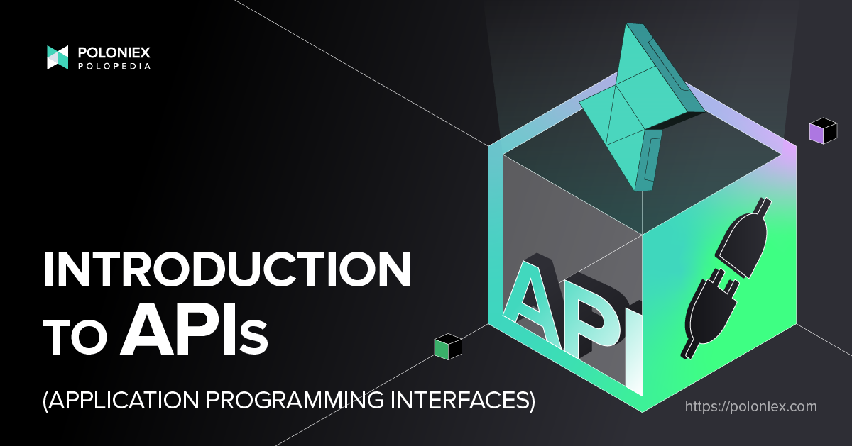 Introduction To Apis Application Programming Interfaces By Poloniex 1385
