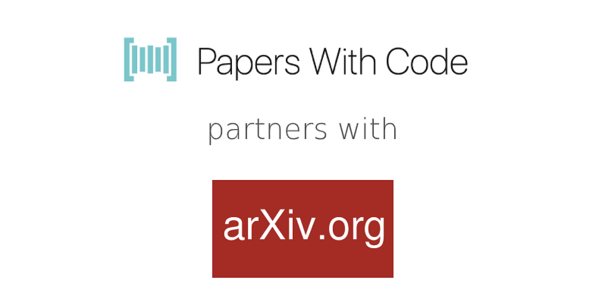 Papers with Code partners with arXiv | by Robert Stojnic ...