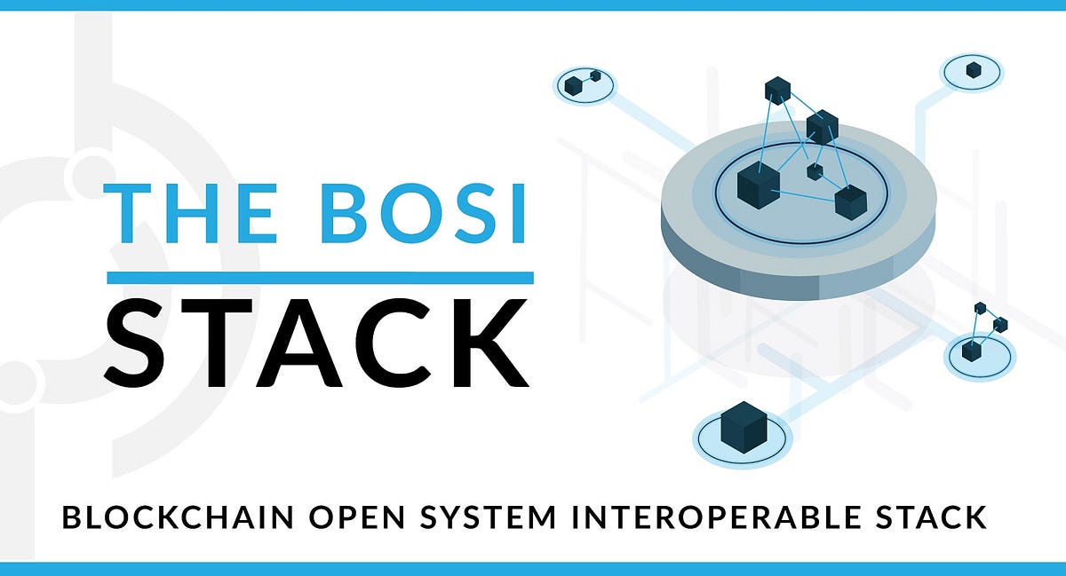 The BOSI Stack. Or Blockchain Open S | by Michael O'Rourke | Pocket ...