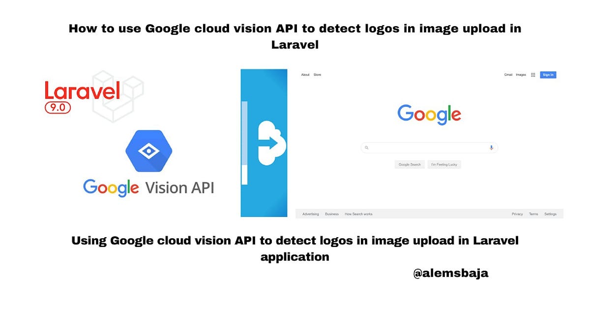 How to use Google cloud vision API to detect logos in image upload in Laravel | by Alemoh ...
