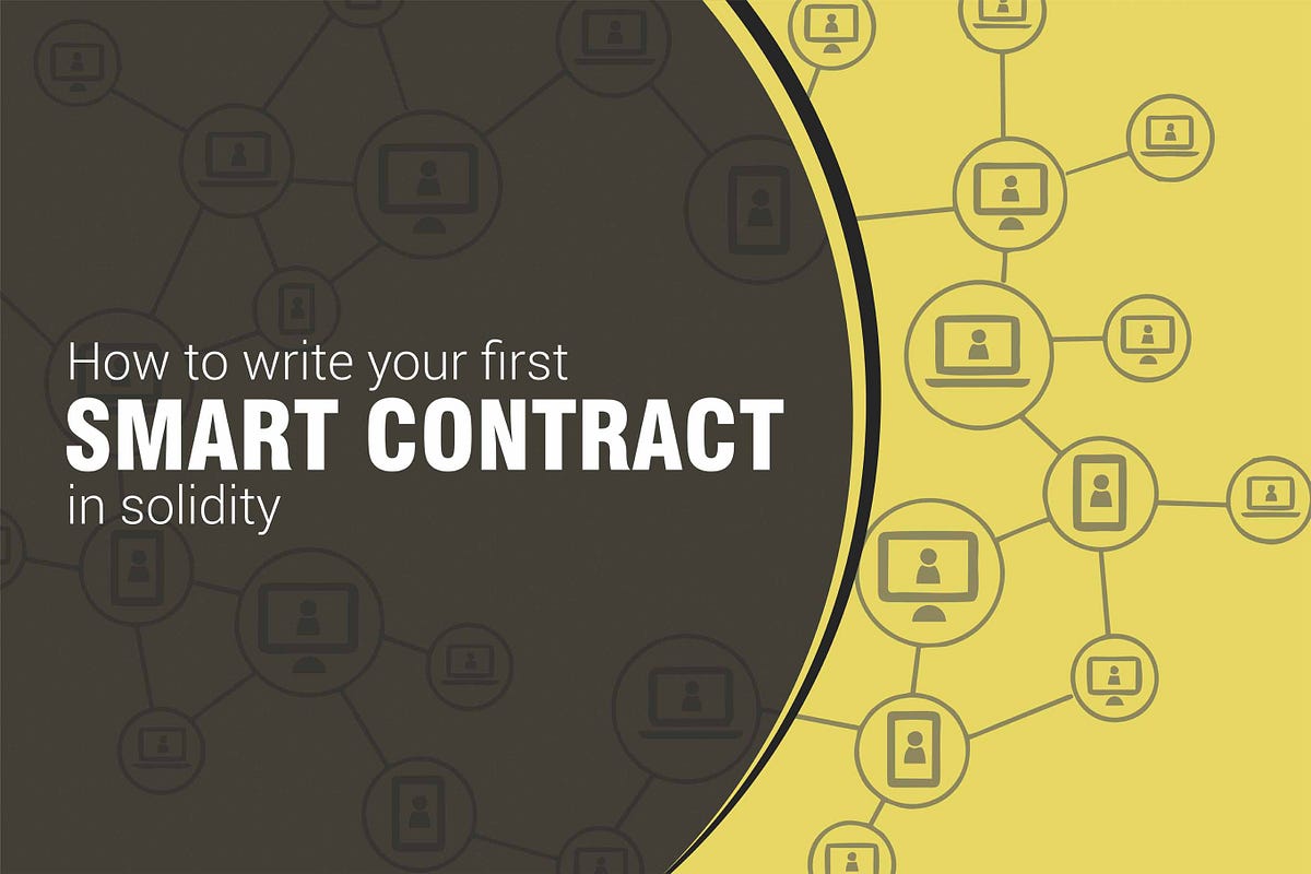 How to write your first smart contract in solidity | by Tanuj Soni ...