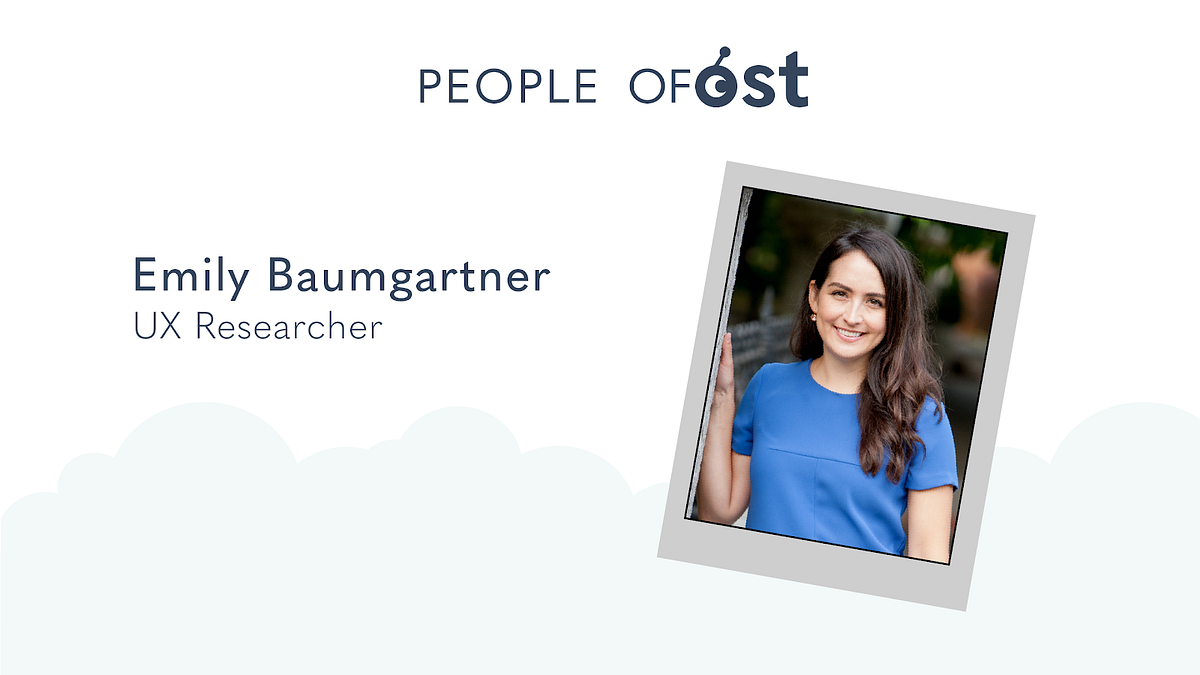 People of OST: Emily Baumgartner, UX Researcher | by MOTA | ostdotcom ...