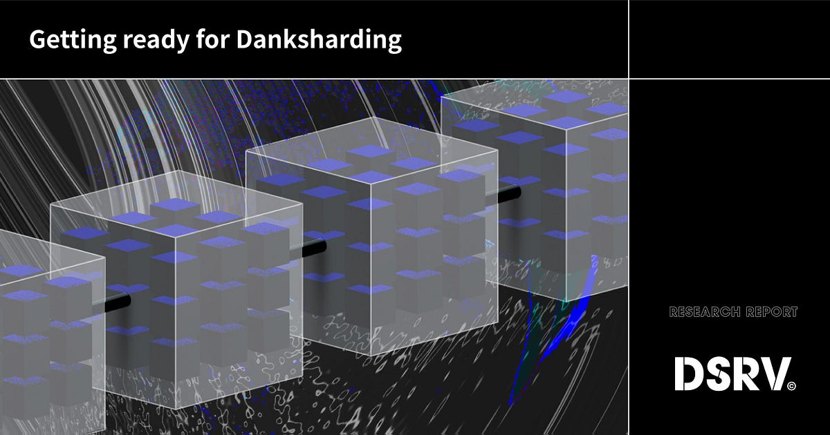 DSRV Report — Getting ready for Danksharding | by Youngbin Park | DSRV | Nov, 2022 | Medium