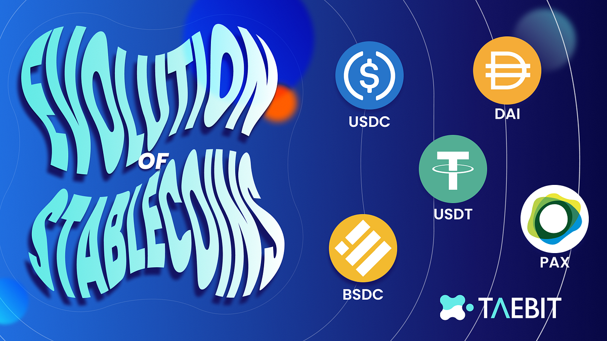 The Evolution and Landscape of Stablecoins | by Taebit DEX | Coinmonks ...
