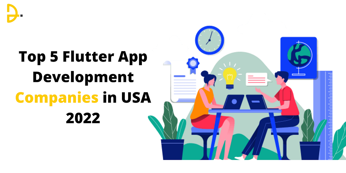 Top 5 Flutter App Development Companies in USA 2022 | by DianApps | Aug ...