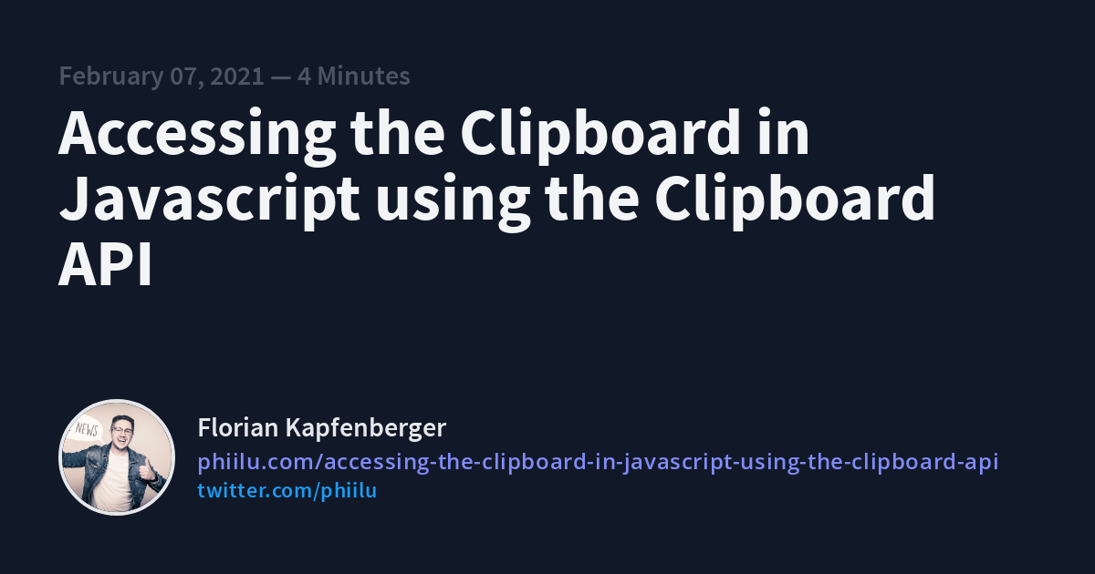 Accessing the Clipboard in Javascript using the Clipboard API