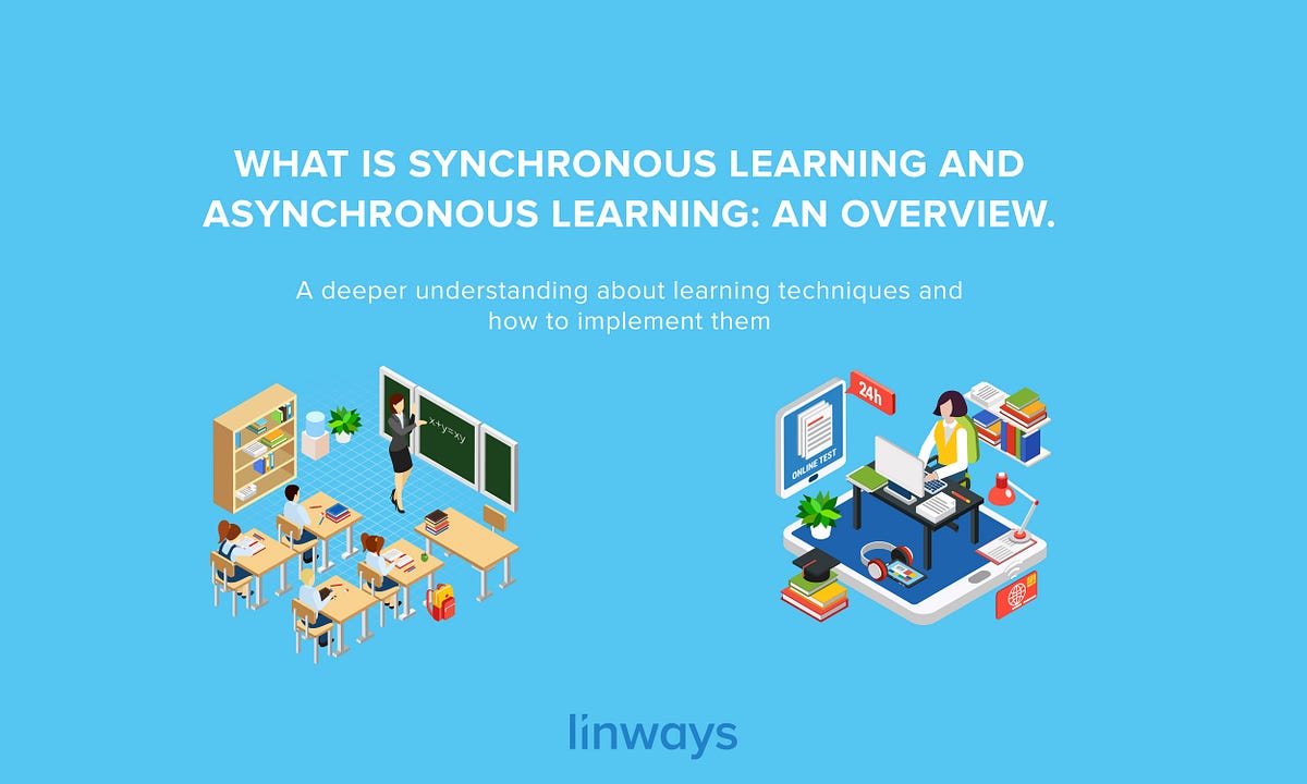 What is Synchronous Learning and asynchronous Learning: an overview ...