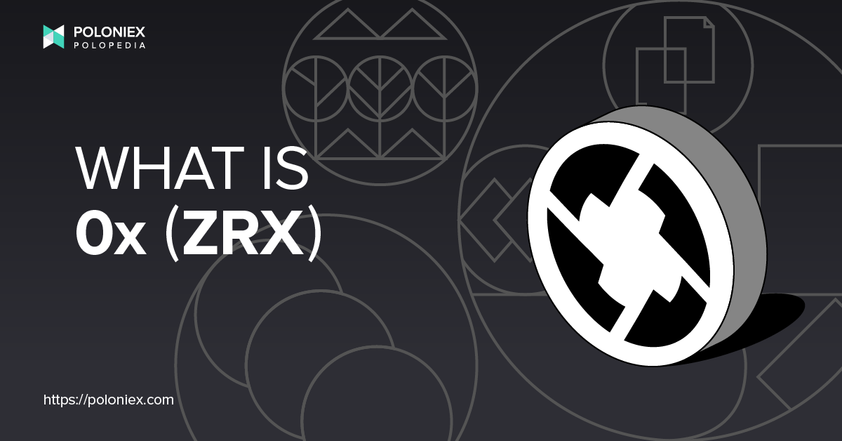 What is 0x (ZRX)?. 0x, the protocol for the P2P exchange… | by Poloniex | The Poloniex blog | Medium