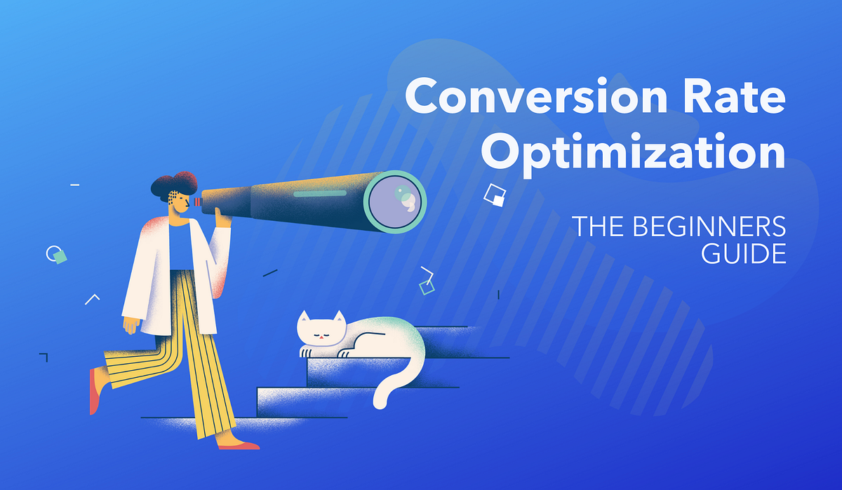 Conversion Rate Optimization (CRO): The Beginners Guide | by Tuğçe Gör ...
