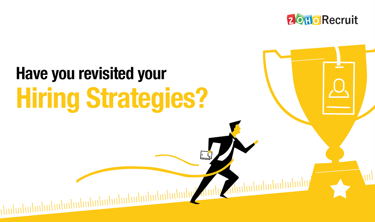 Reorient your recruiting game plan to hire the best | by Abirami ...