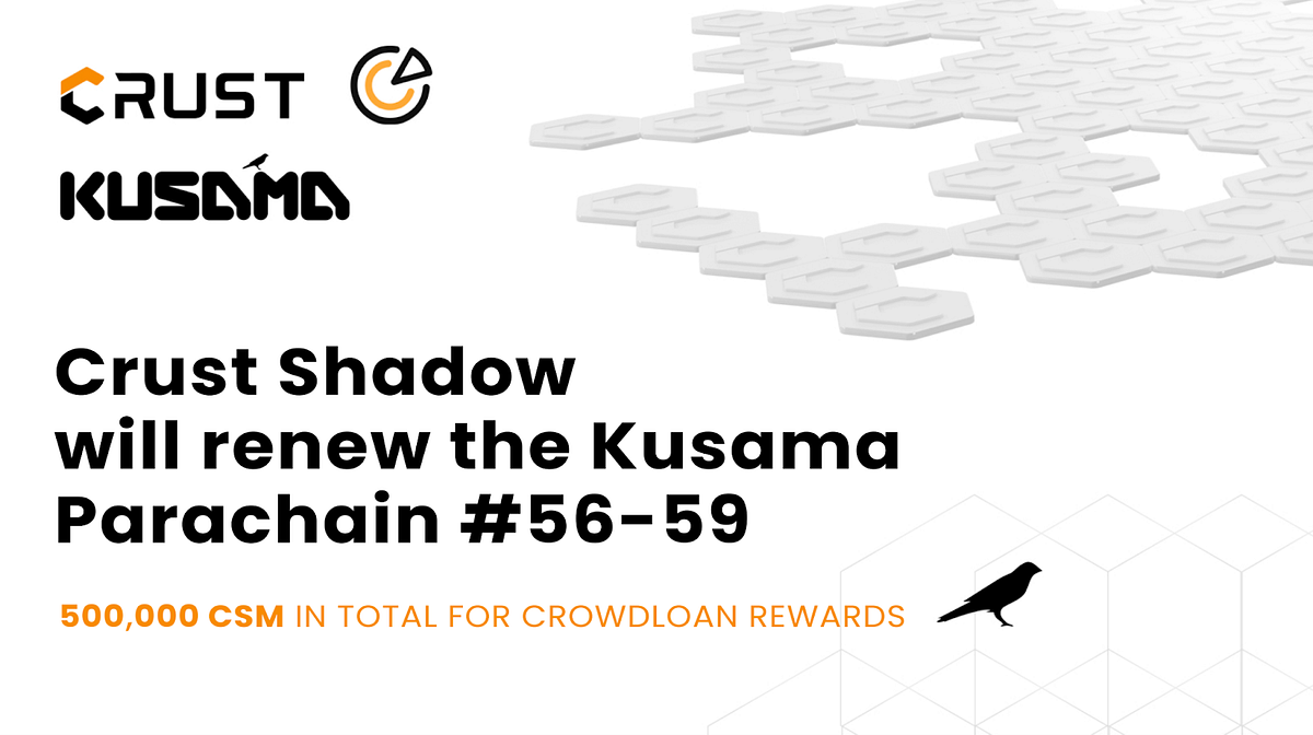 Join the Crust Shadow Crowdloan for the Kusama Parachain Slot Auction ... Join the Crust Shadow Crowdloan for the Kusama Parachain Slot Auction ...