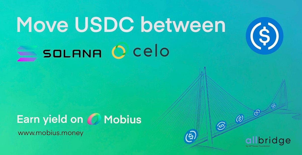 Solana USDC is Now on Celo: Mobius x Allbridge | by Mobius Money | Medium