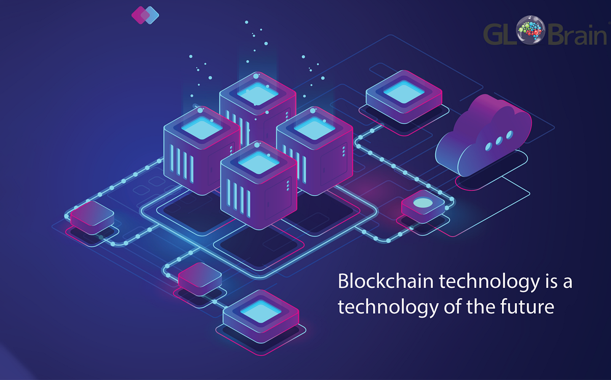 What is Blockchain Technology? How does it Work? | by GLBrain | Medium