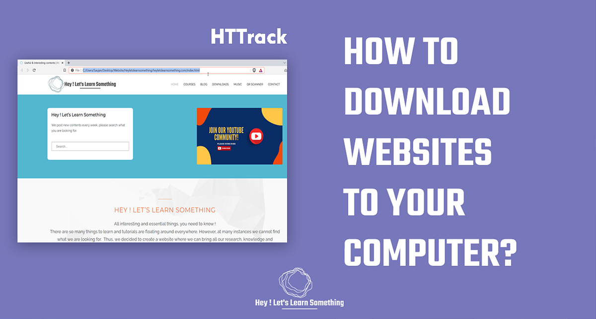 How to download a website to your computer? | by Hey, Let's Learn ...