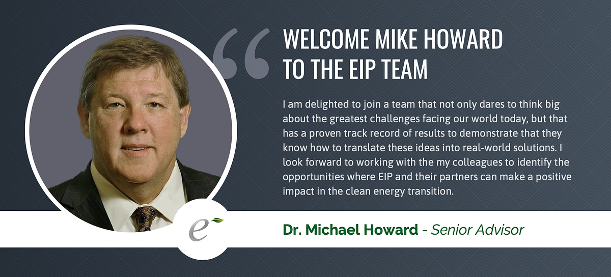 Dr. Michael Howard joins Energy Impact Partners as Senior Advisor | by ...