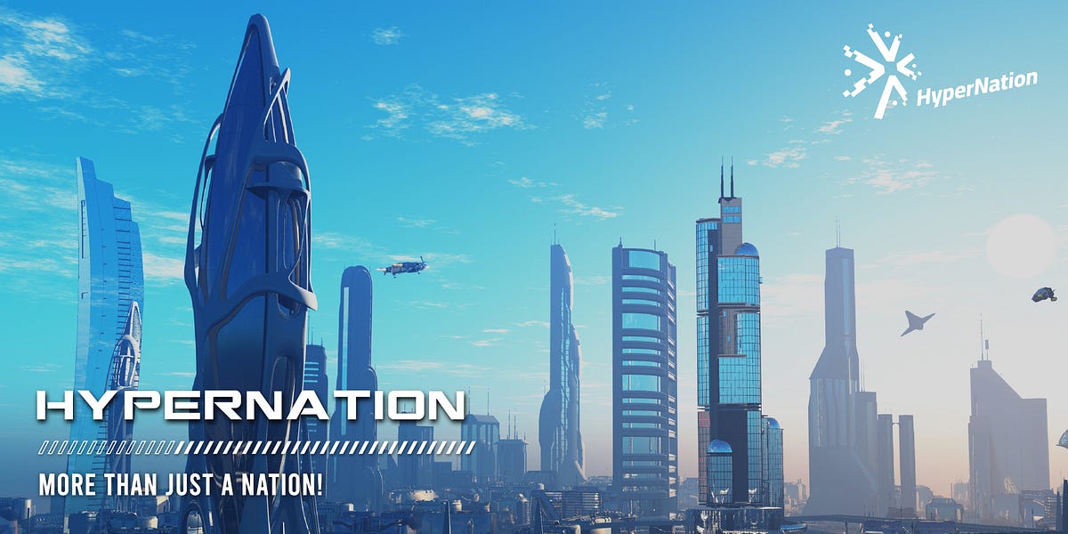 More than just a Nation! - HyperNation - Medium