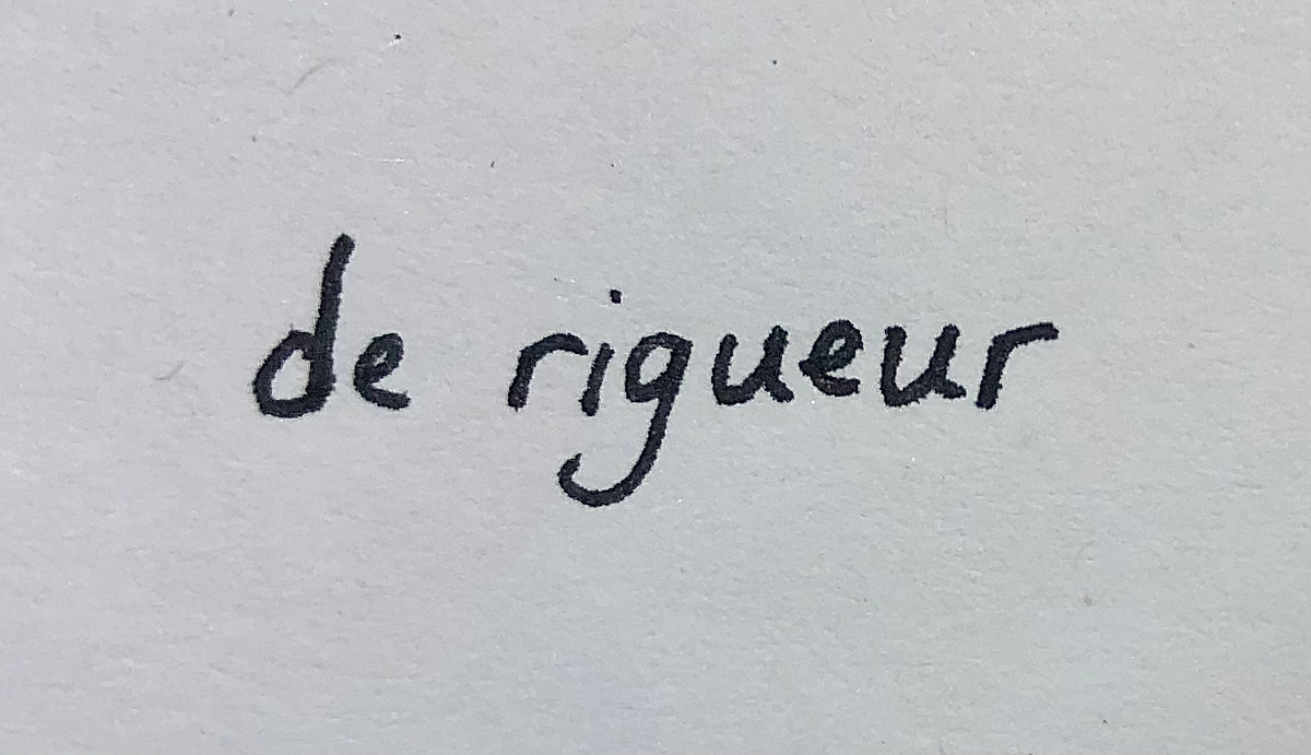 30-de-rigueur-definition-wondered-words