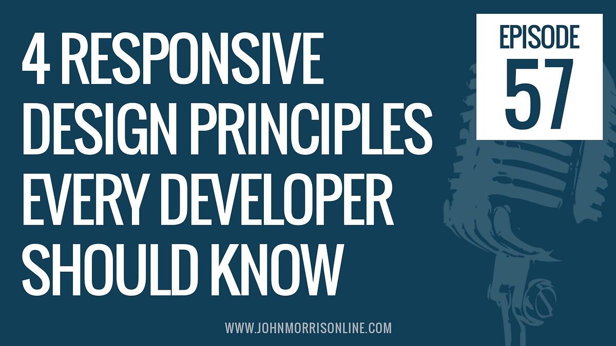 JMS057: 4 Responsive Web Design Principles Every Web Developer Should ...