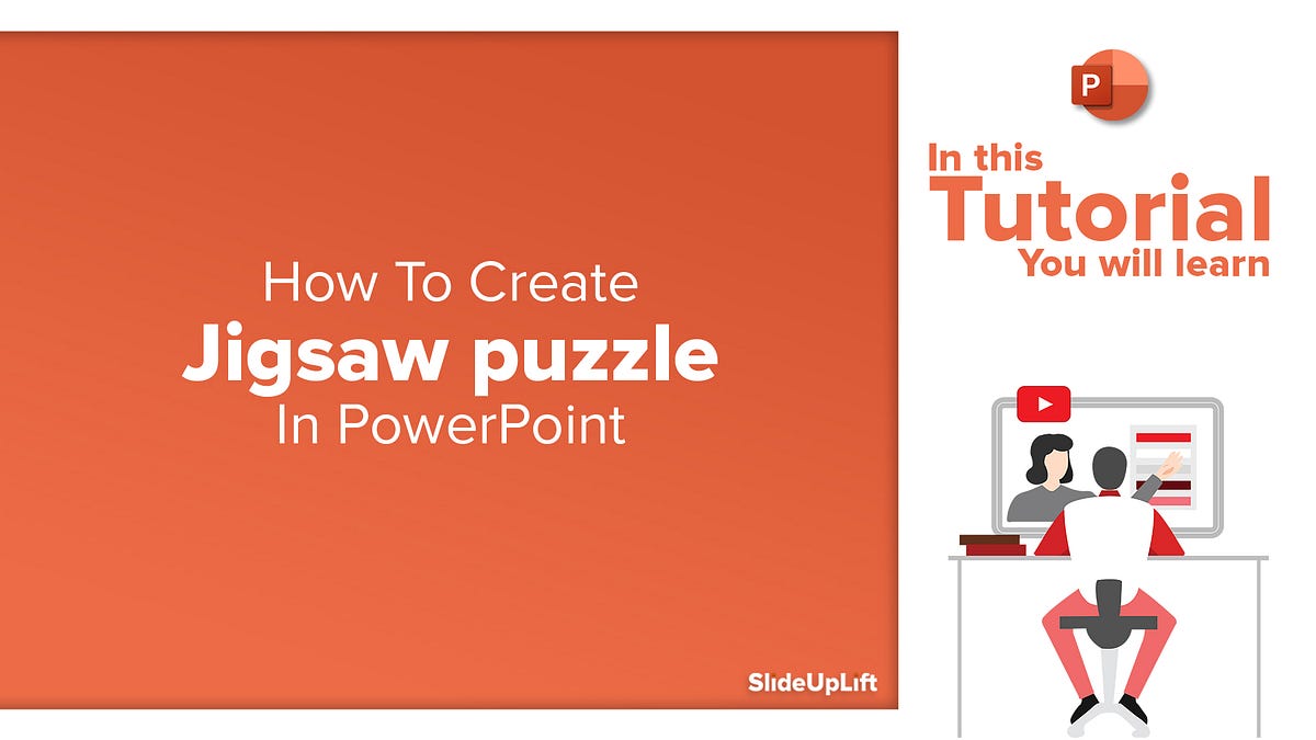 How To Make Jigsaw Puzzle In PowerPoint | PowerPoint Tutorial | by SlideUpLift | Medium How To Make Jigsaw Puzzle In PowerPoint | PowerPoint Tutorial | by SlideUpLift | Medium