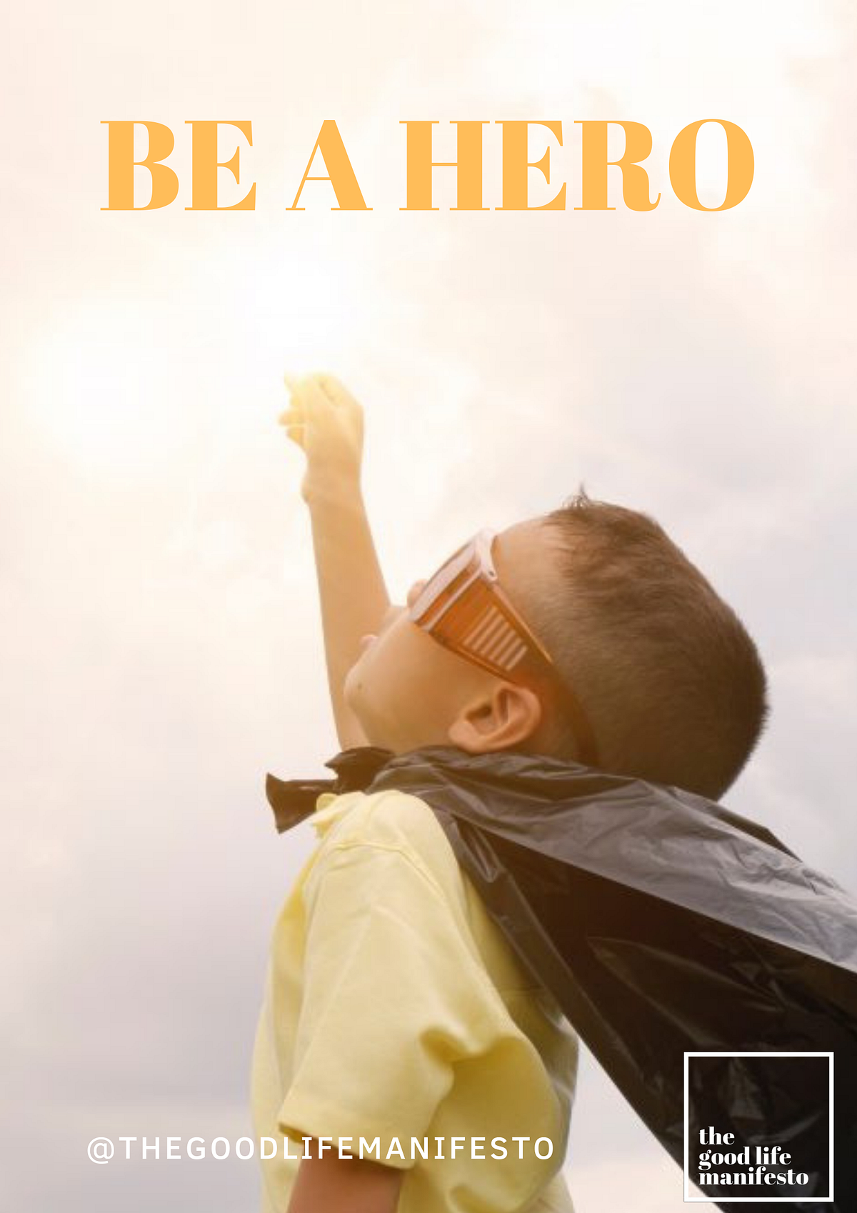 Be A Hero. Take most accusations today and strip… | by The Good Life ...
