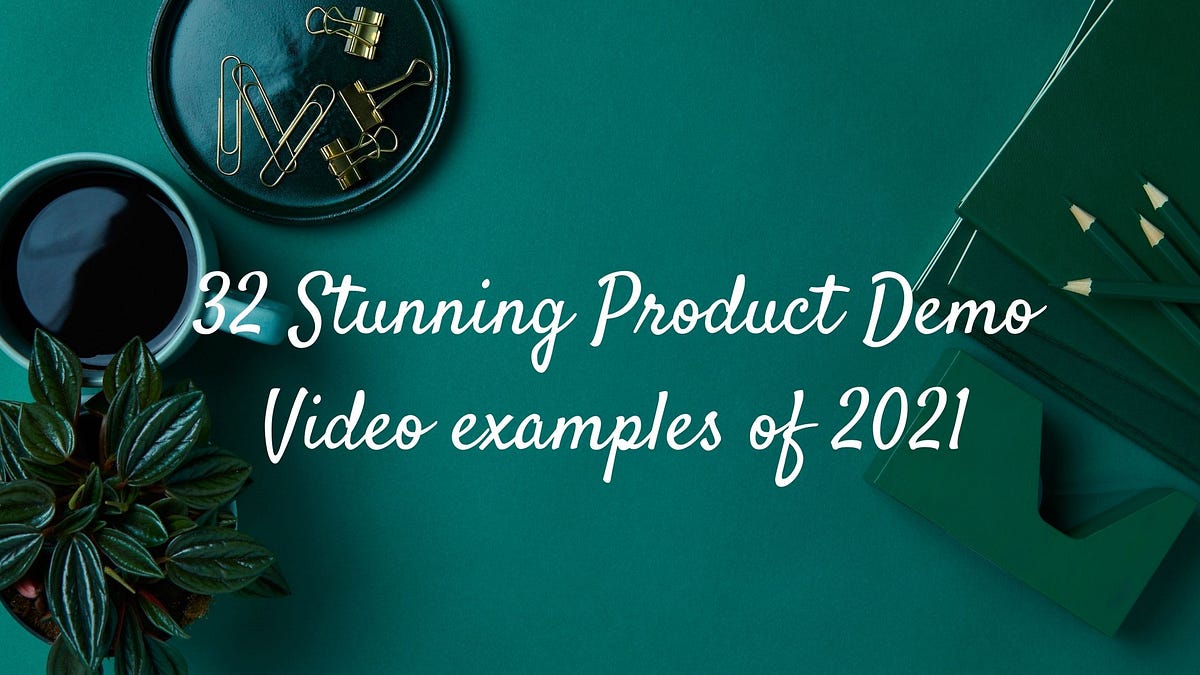 32 Stunning Product Demo Video Examples of 2021 | by Priyanka Sakpal ...