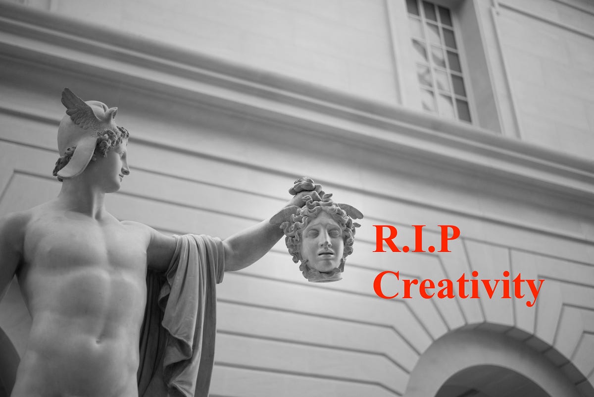 The Death of Creativity! An abrasive rant by a frustrated Medium writer ...