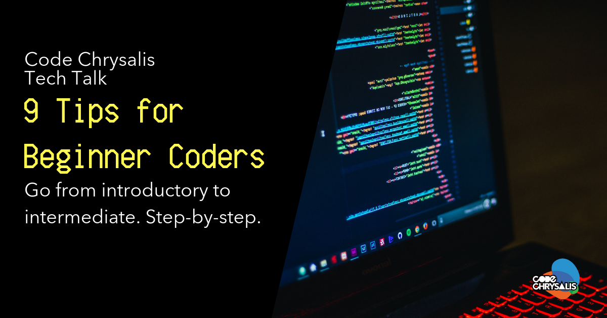 9 Tips To Help You Advance From Beginner To Intermediate Coding By Yan Fan Code Chrysalis
