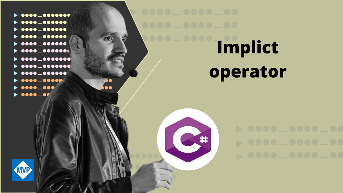 Quick tip: implicit operator in C# | by Alexandre Malavasi | Star ...