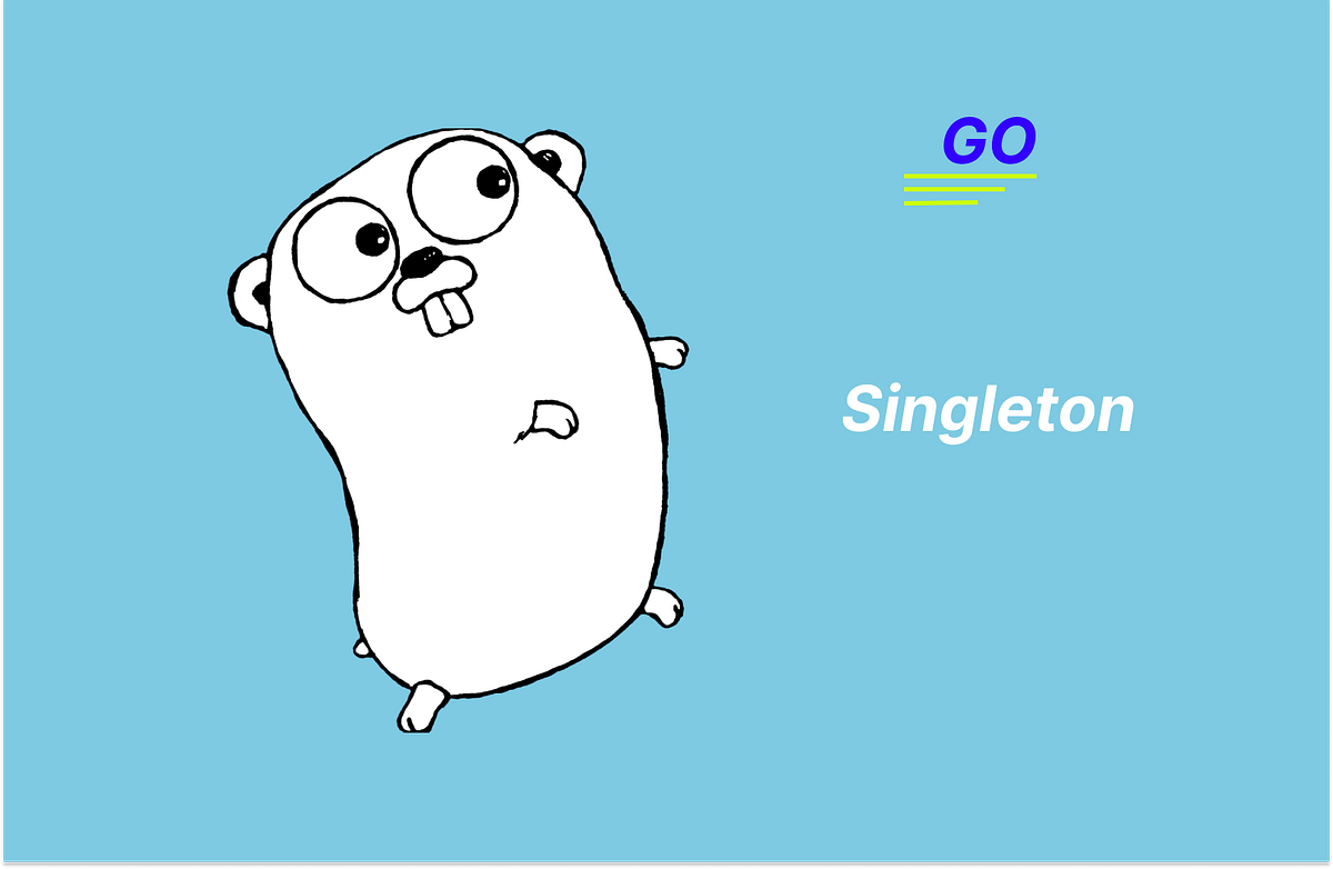 Go Singleton. The Singleton pattern is a popular… | by Trinad | Jan, 2023 | Medium