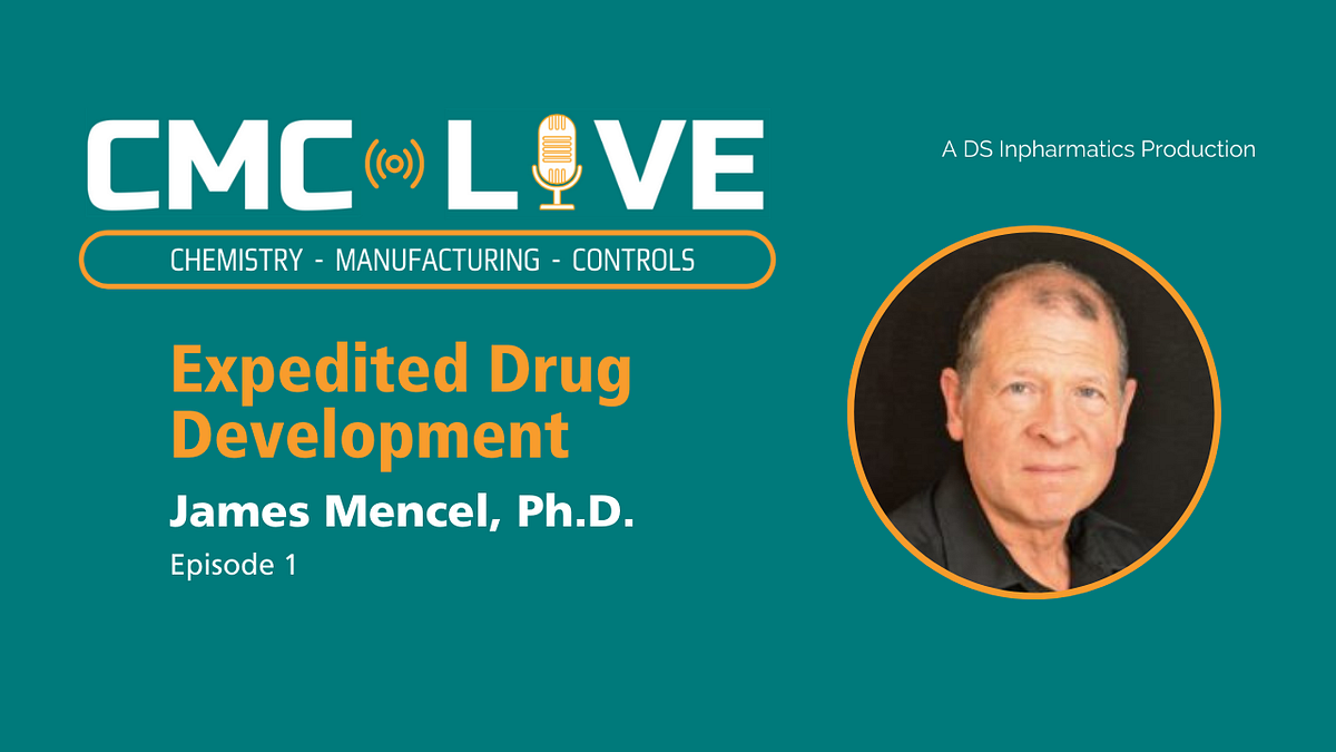 Episode 1— Expedited Drug Development | by DSI | CMC Live — Chemistry ...