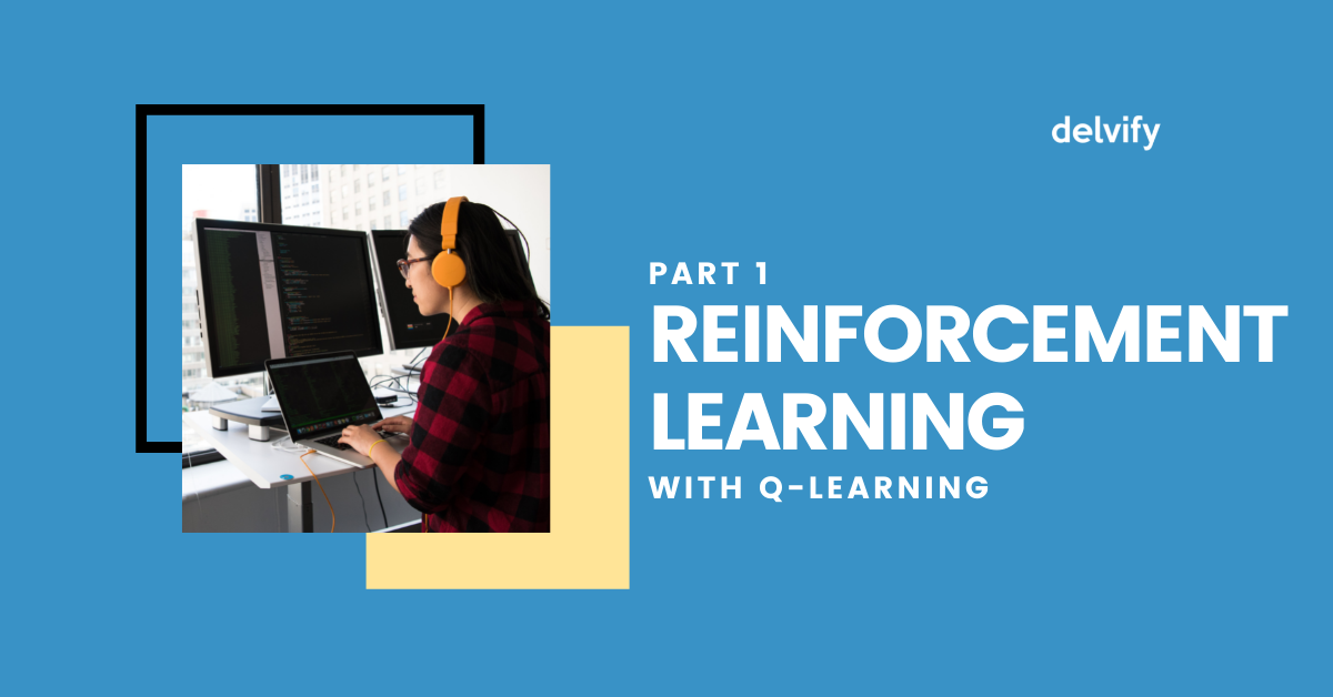 Reinforcement Learning with Q-Learning — Part 1 | by Annette Catherine ...