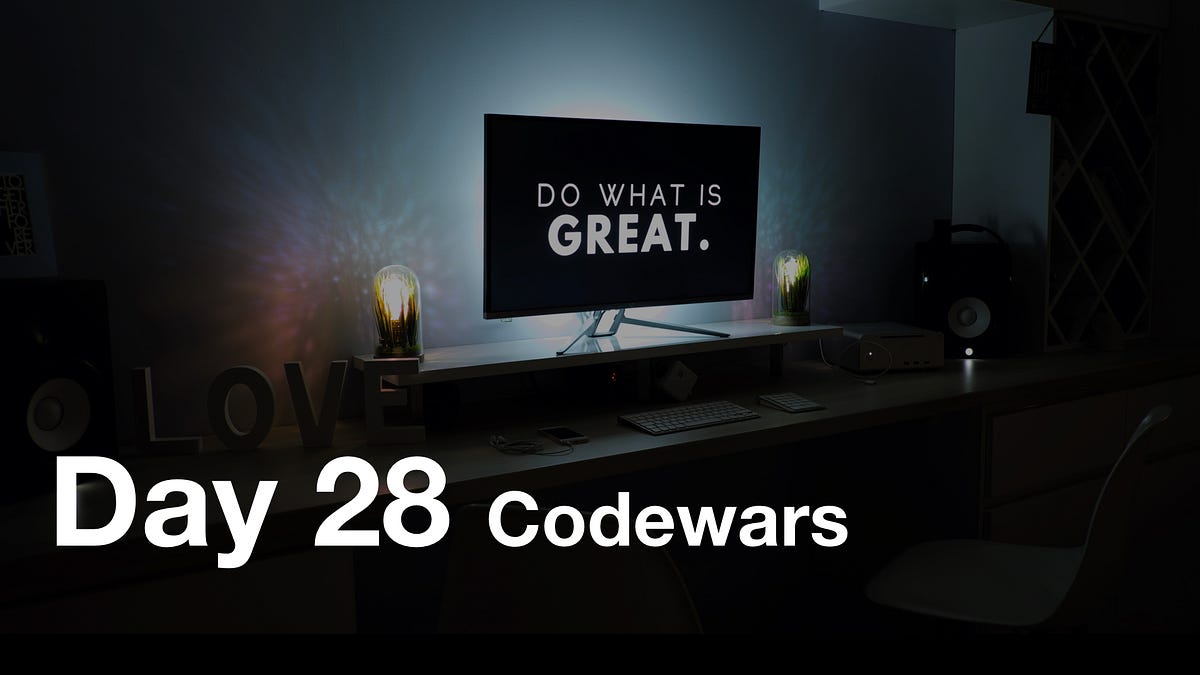 Codewars 30 Days Challenge — Day28 | by 涓 | 涓｜學習部落格 | Medium