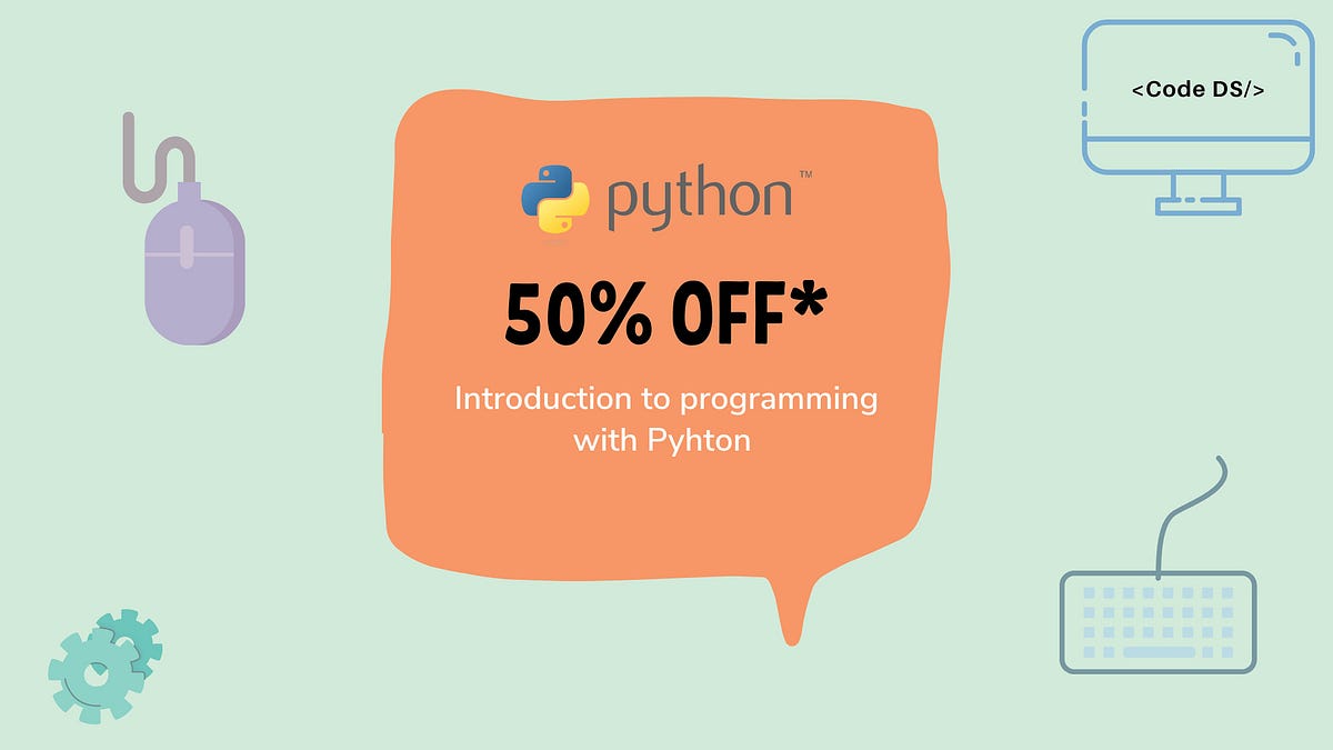 Introduction to programming with python by . | by codeds | Medium