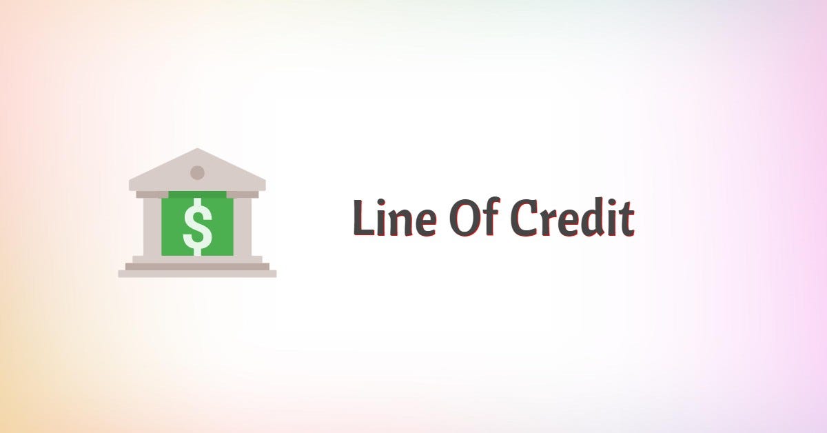 Different Types Of Line Of Credit | Medium