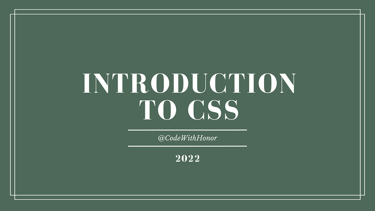 Introduction to CSS. Cascading Style Sheets (CSS) is a… | by ...