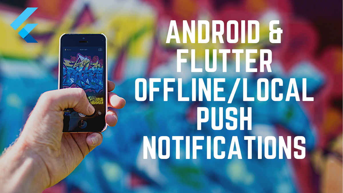 Android & Flutter Offline/Local Push Notifications | by Geno Tech | App Dev Community | Medium