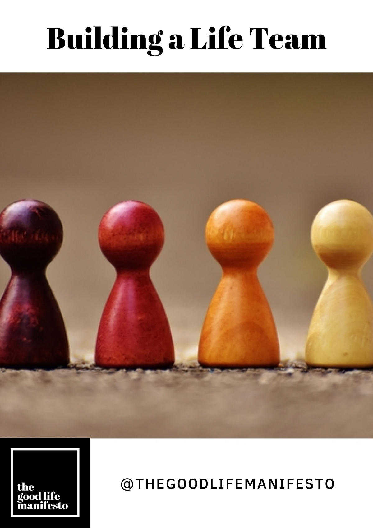 Building a Life Team. I was sitting with a client recently… | by The ...