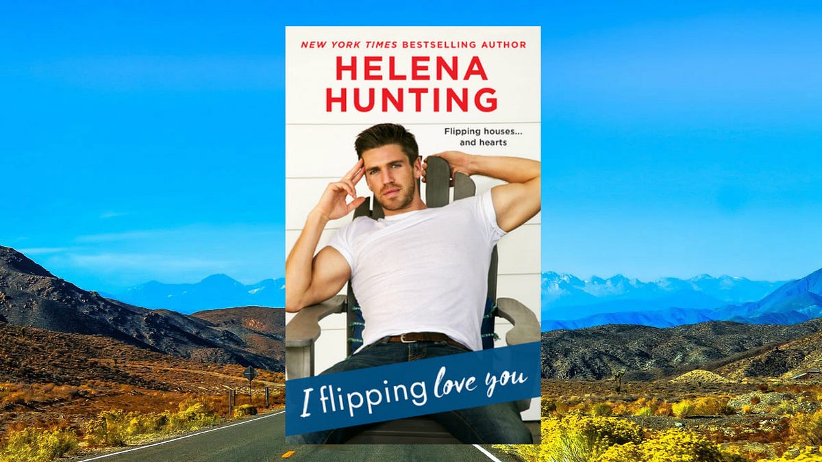 [Read] I Flipping Love You Helena Hunting | by Tracy Scurlock | Medium
