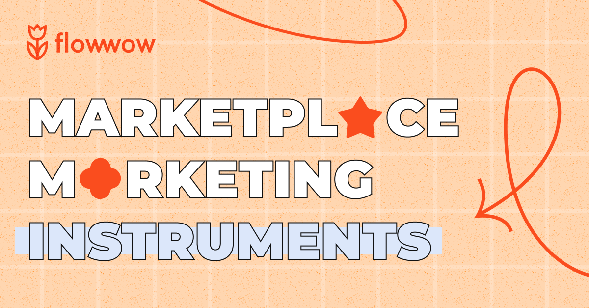 Marketing Instruments On Marketplaces: What Are They And How To Apply ...