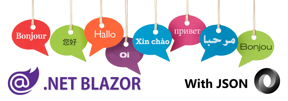 JSON-based Blazor localization. Now that we have seen in the previous… | by Xavier Solau ...