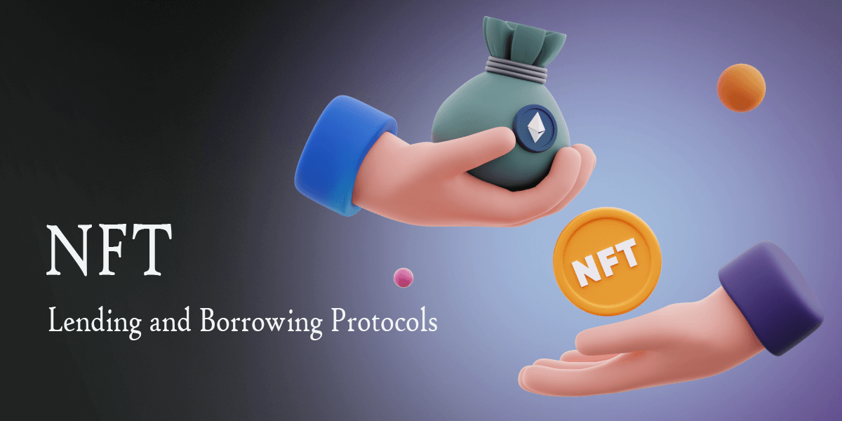 The Next Paradigm for NFT Lending and Borrowing Protocols | by Huobi Research | Huobi Research ...