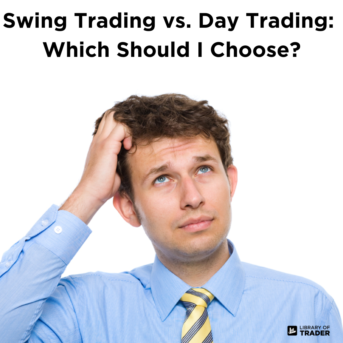 swing-trading-vs-day-trading-what-is-the-difference-by-library-of