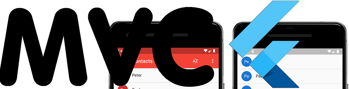 An Mvc Approach To Flutter An In Depth Look At An Mvc Project By Greg Perry Follow Flutter