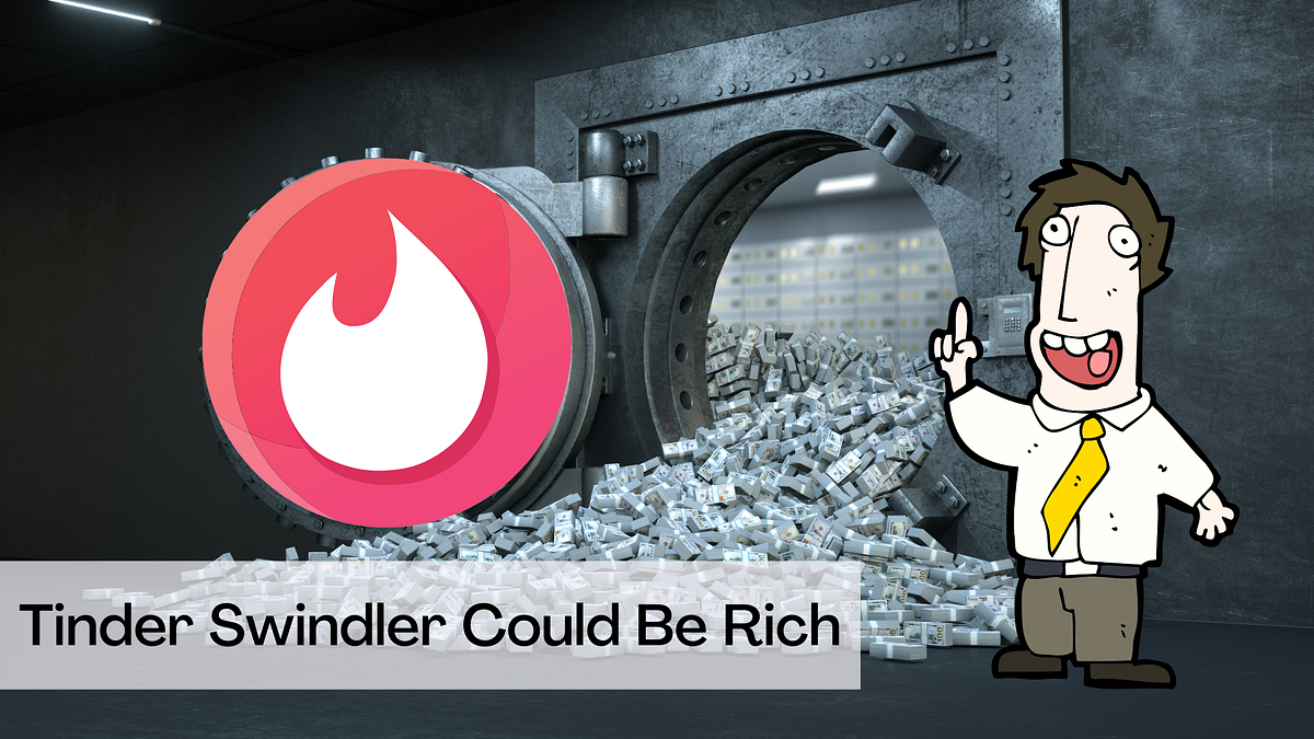 Tinder Swindler is the Dumbest Criminal Who Could Have Become a ...